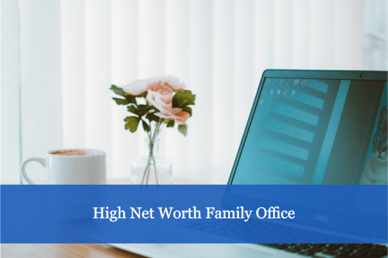 High Net Worth Family Office | Customized Finance Solutions