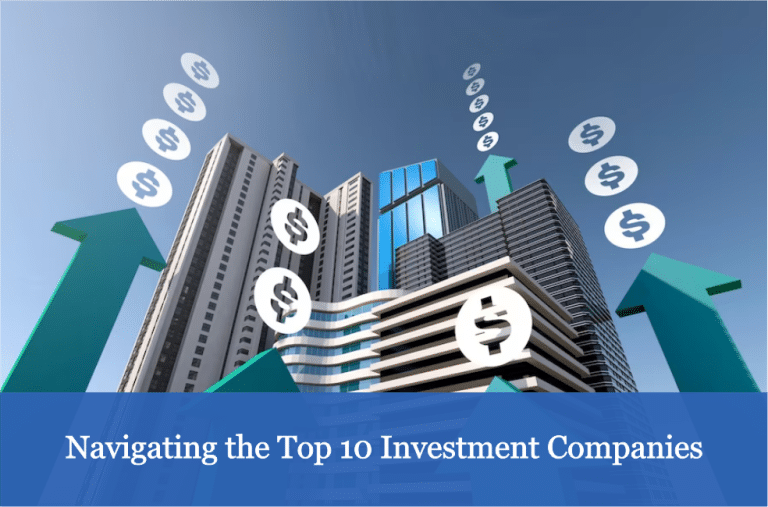 Top 9 Investment Companies for Financial Prosperity